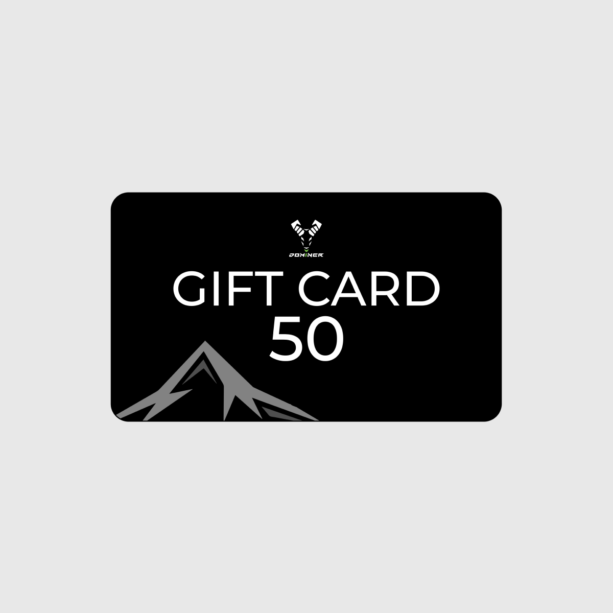 E-Gift Card 50 - Dominer